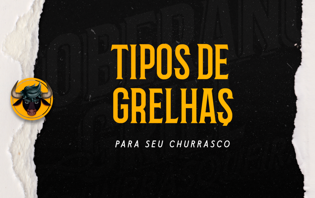 Conheça os tipos de grelhas - Soberano Grill - Blog